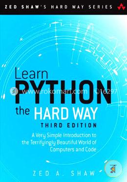 Buy Learn Python the Hard Way - Zed A. Shaw online | Rokomari.com, Popular Online Bookstore in ...