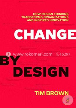 Change by Design: Tim Brown | Rokomari.com