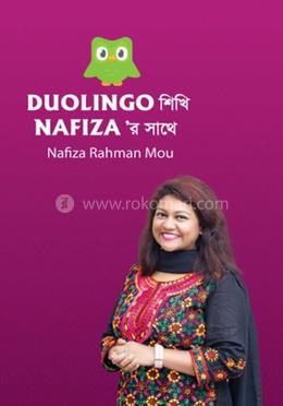 Duolingo শিখি Nafiza'র সাথে : নাফিজা রহমান মৌ - Duolingo shiki Nafiza'r sathe: Nafiza Rahman Mou ...