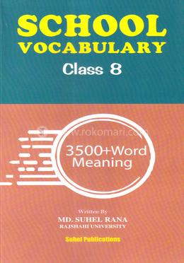 School Vocabulary - Class 8: Md. Suhel Rana | Rokomari.com