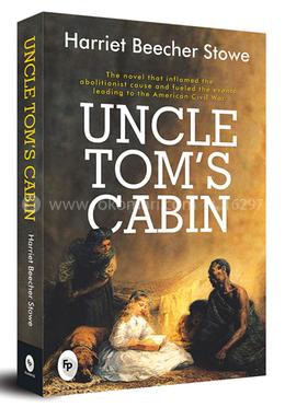 Uncle Tom's Cabin: Harriet Beecher Stowe | Rokomari.com