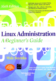Linux Administration A Beginners Guide: Wale Soyinka | Rokomari.com