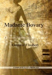 Madame Bovary : Gustave Flaubert | Rokomari.com